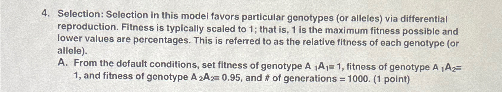 Solved Selection: Selection in this model favors particular | Chegg.com