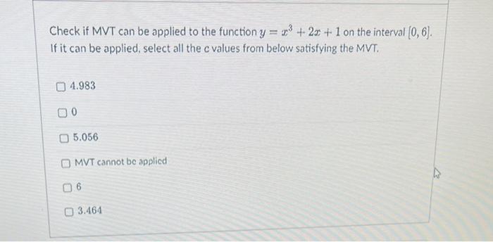 Solved Check if MVT can be applied to the function y=x3+2x+1 | Chegg.com