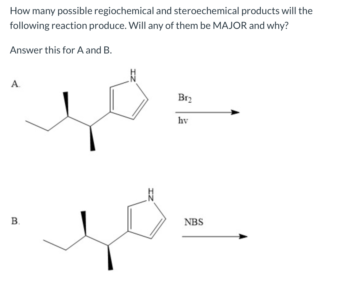 Solved How many possible regiochemical and steroechemical | Chegg.com