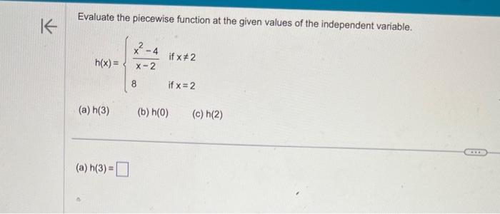Solved Evaluate the piecewise function at the given values | Chegg.com