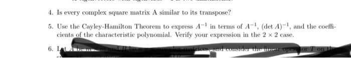 Solved 4. Is every complex square matrix A similar to its | Chegg.com