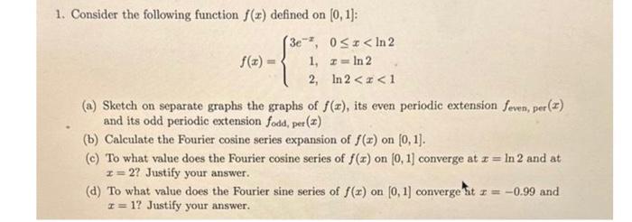 Solved 1. Consider the following function f(x) defined on | Chegg.com