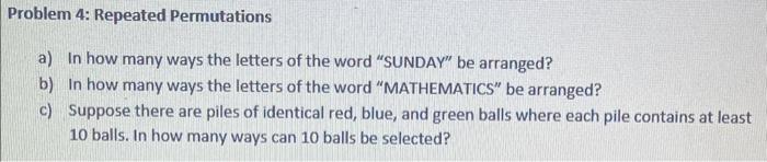 Problem 4: Repeated Permutations a) In how many ways | Chegg.com