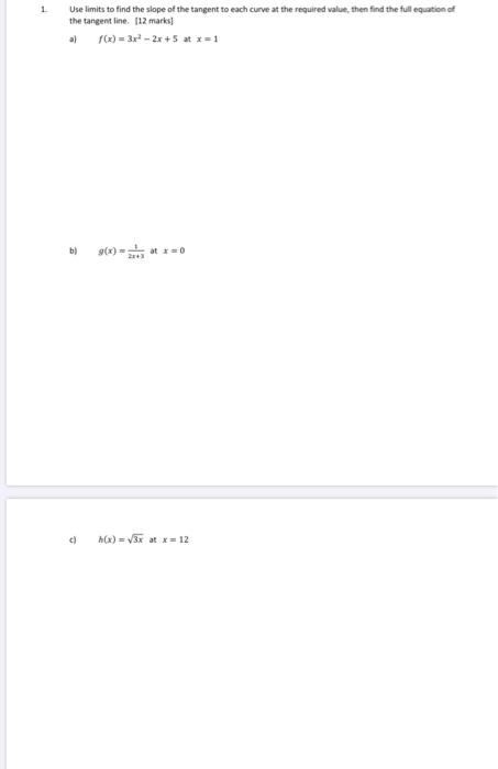 Solved 1 Use limits to find the slope of the tangent to each | Chegg.com