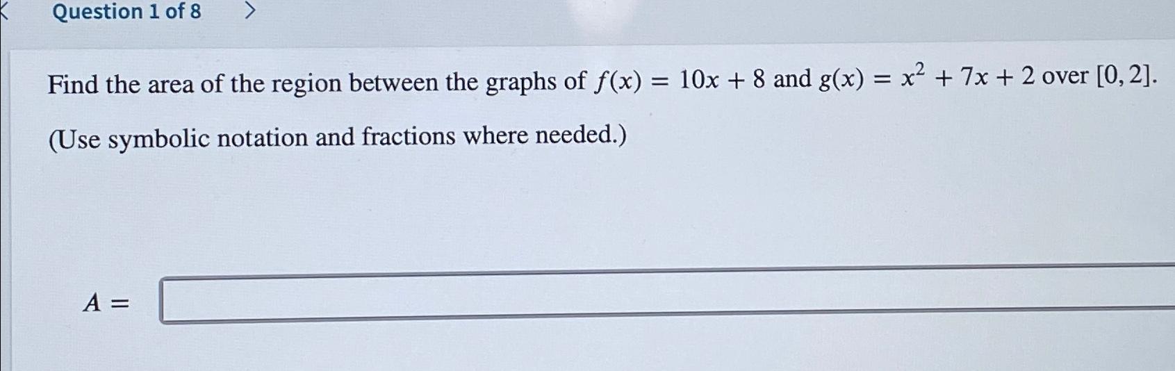 Solved Find the area of the region between the graphs of | Chegg.com