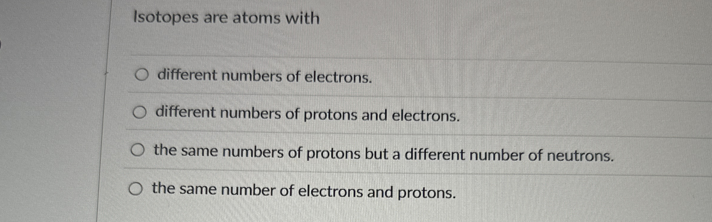 Solved Isotopes are atoms withdifferent numbers of | Chegg.com