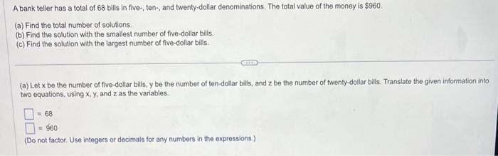 Solved A bank teller has a total of 68 bills in five-, ten-, | Chegg.com