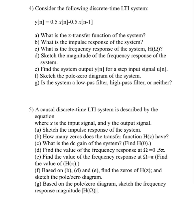 Solved 4) Consider the following discrete-time LTI system: | Chegg.com