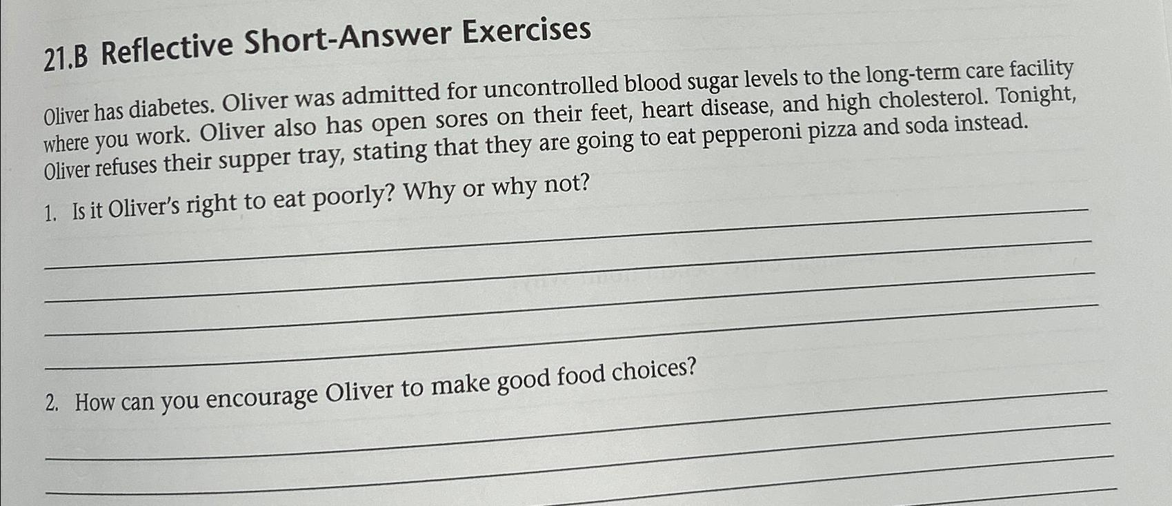 Solved 21.B Reflective Short-Answer ExercisesOliver has | Chegg.com