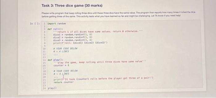 Solved Task 3: Three dice game ( 30 marks) Psease wride | Chegg.com