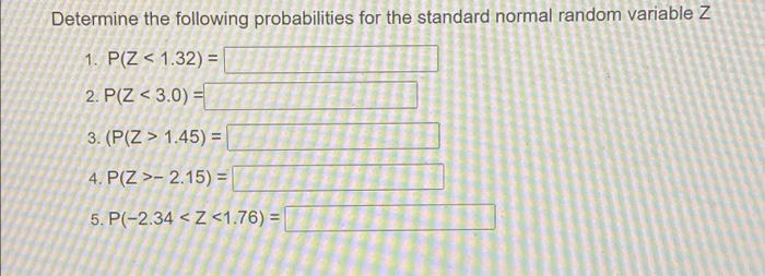 Solved Determine the following probabilities for the | Chegg.com