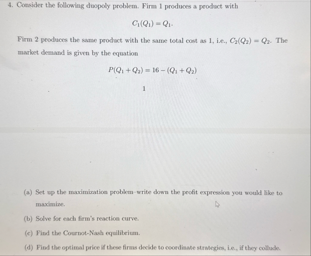 Solved Consider the following duopoly problem. Firm 1 | Chegg.com