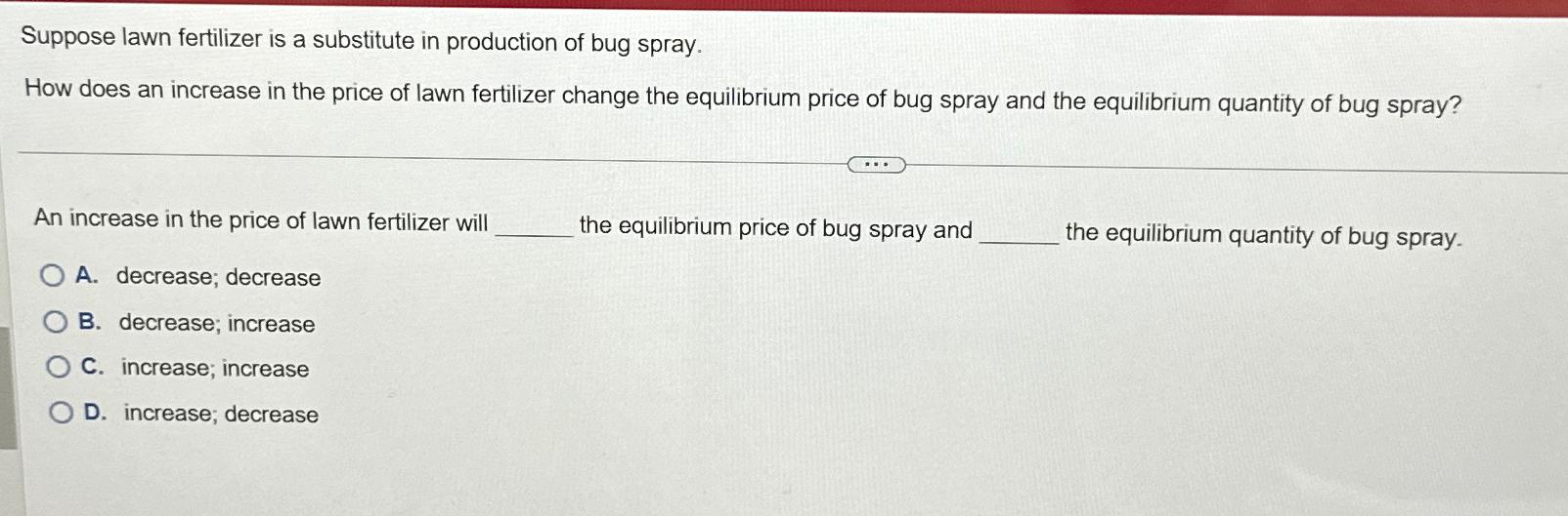 Solved Suppose lawn fertilizer is a substitute in production | Chegg.com