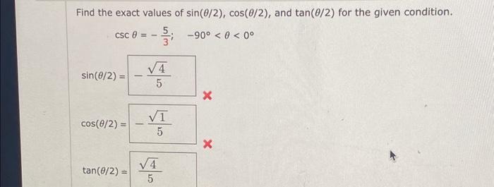 Solved Find the exact values of sin(0/2), cos(0/2), and tan | Chegg.com