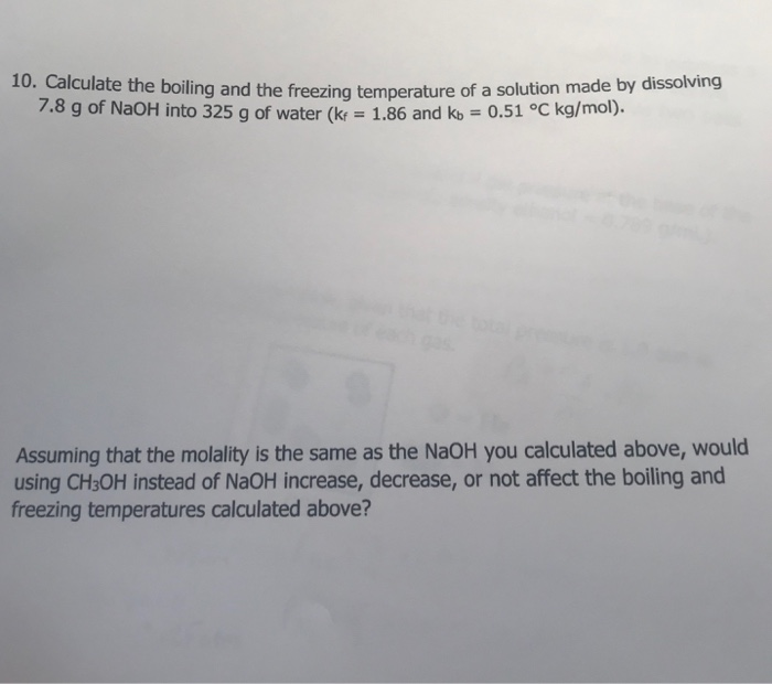 Solved 10. Calculate the boiling and the freezing | Chegg.com