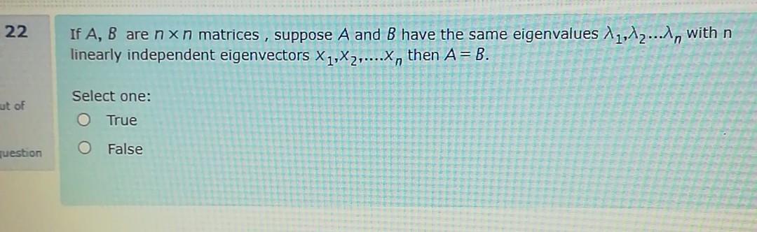 Solved 22 If A, B are nxn matrices, suppose A and B have the | Chegg.com