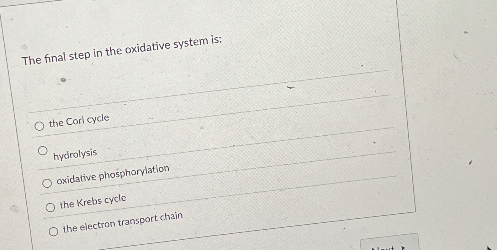 Solved The final step in the oxidative system is:the Cori | Chegg.com