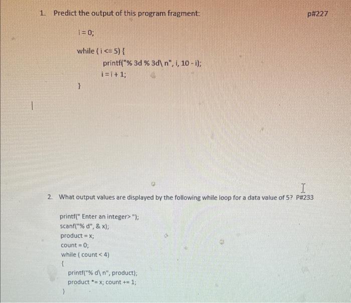 Solved 1. Predict the output of this program fragment p#227 | Chegg.com