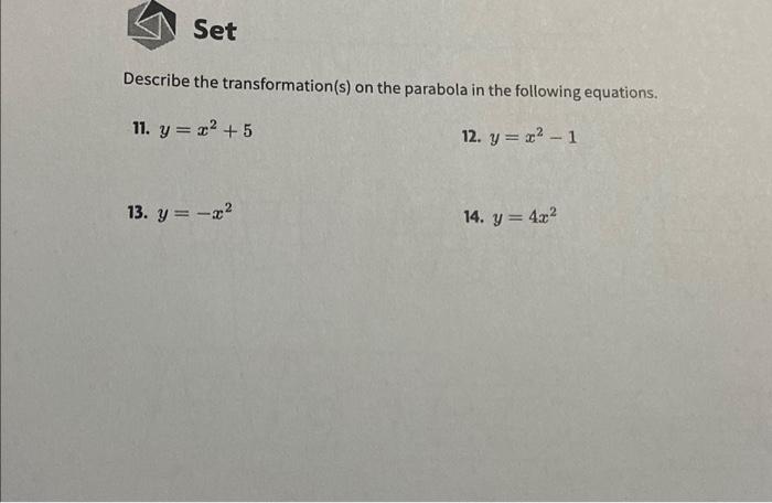 Solved Describe the transformation(s) on the parabola in the | Chegg.com