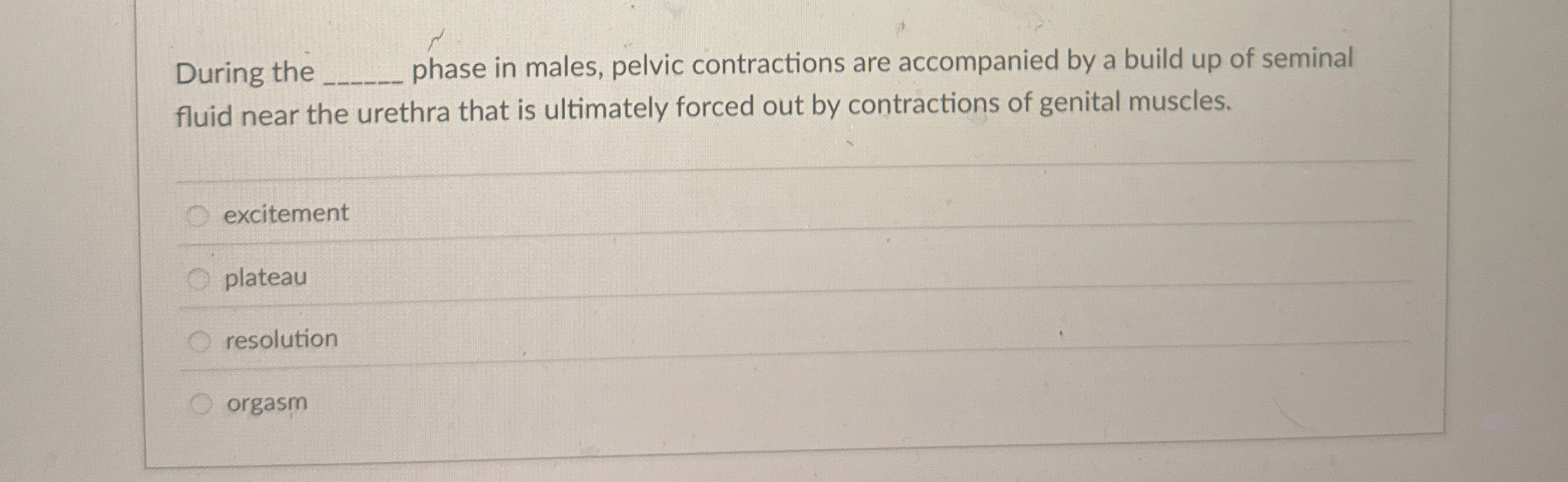 Solved During the q, ﻿phase in males, pelvic contractions | Chegg.com