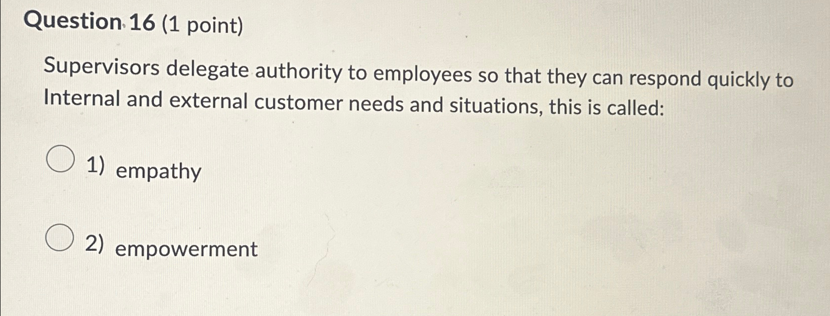 Solved Question. 16 (1 ﻿point)Supervisors delegate authority | Chegg.com