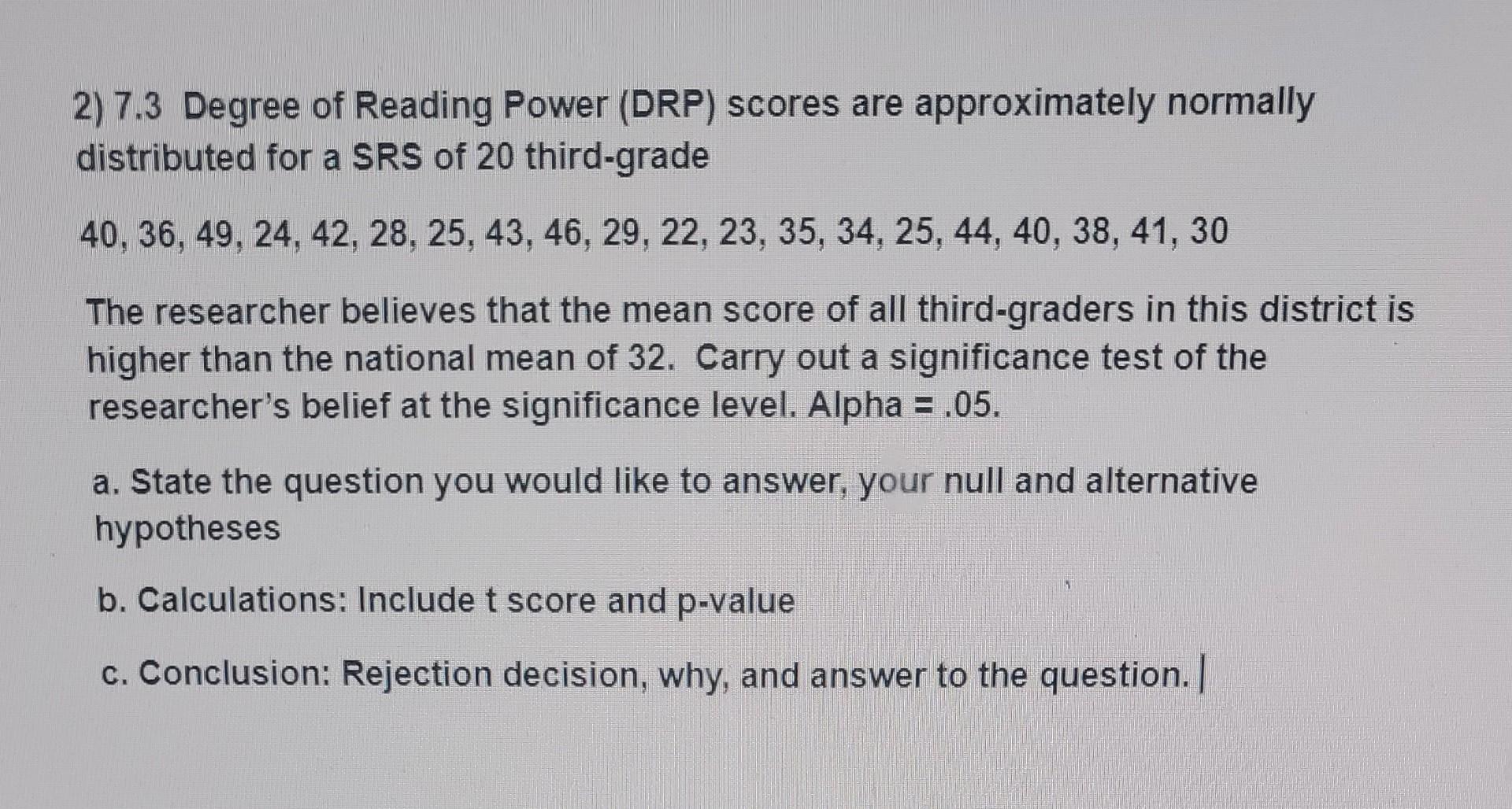 Solved 2) 7.3 Degree of Reading Power (DRP) scores are | Chegg.com