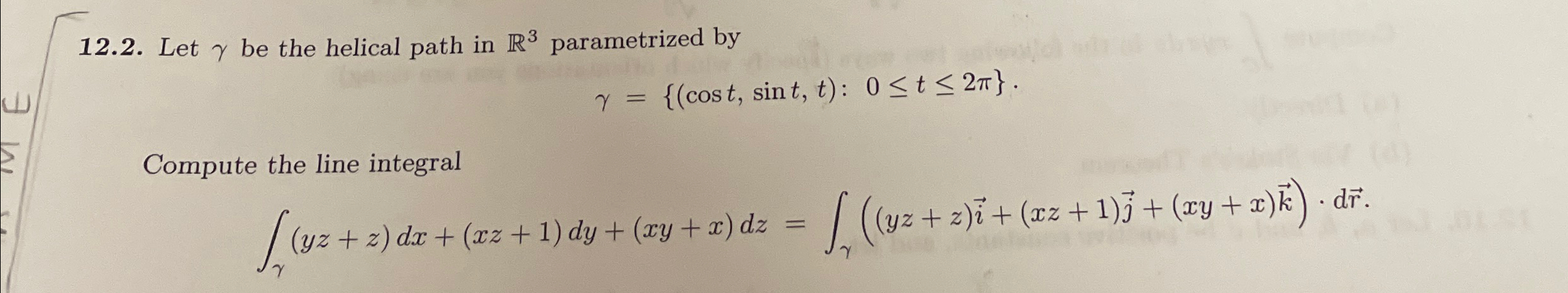 Solved 12.2. ﻿Let γ ﻿be the helical path in R3 ﻿parametrized | Chegg.com
