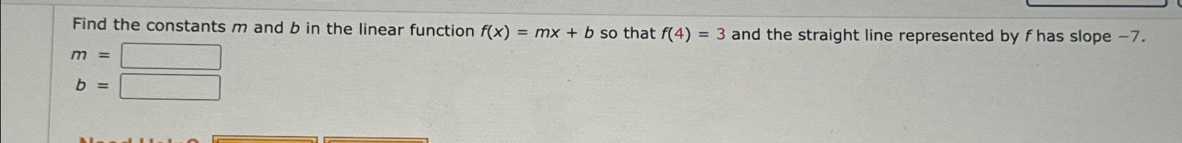 Solved Find the constants m ﻿and b ﻿in the linear function | Chegg.com