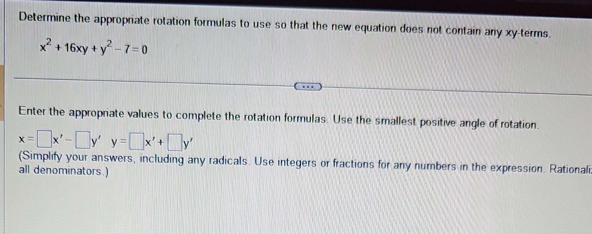 Solved Determine the appropriate rotation formulas to use so | Chegg.com