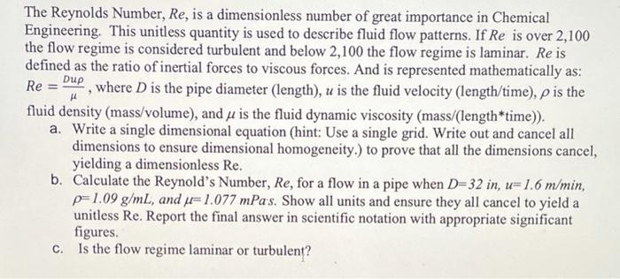 Solved The Reynolds Number, Re, is a dimensionless number of | Chegg.com