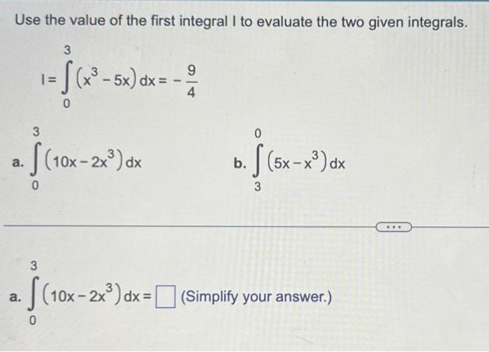 Solved Use the value of the first integral I to evaluate the | Chegg.com