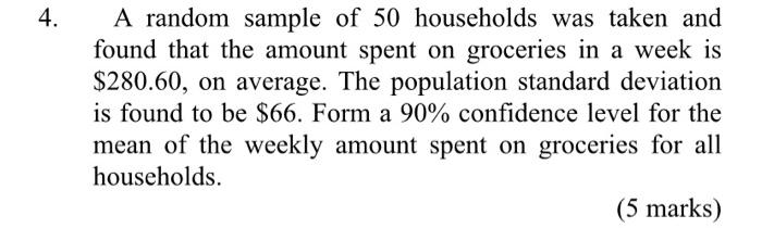 Solved 4. A random sample of 50 households was taken and | Chegg.com