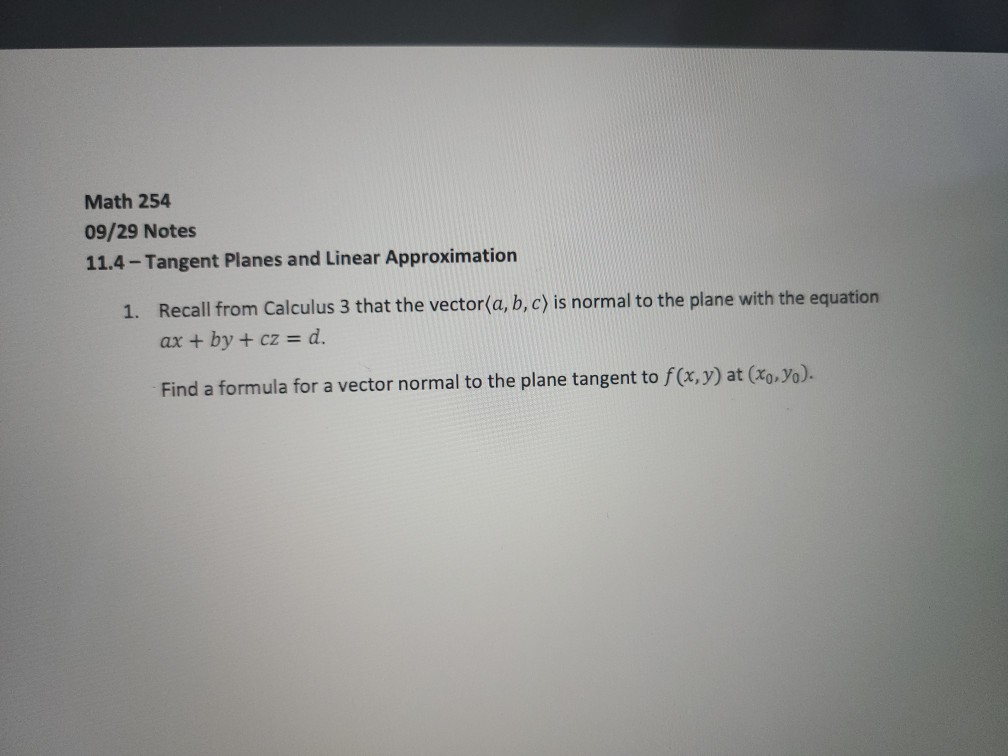 Solved Math 254 09/29 Notes 11.4-Tangent Planes and Linear | Chegg.com