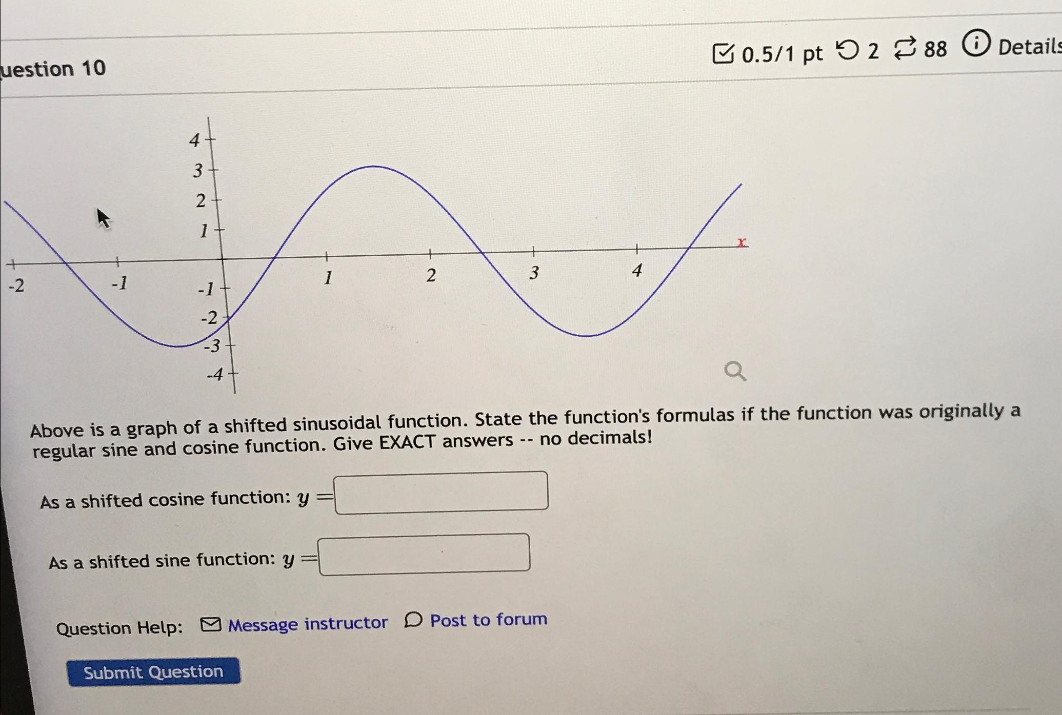 Solved uestion 100.51 ﻿pt ↺2⇄88DetailAbove is a graph of a | Chegg.com