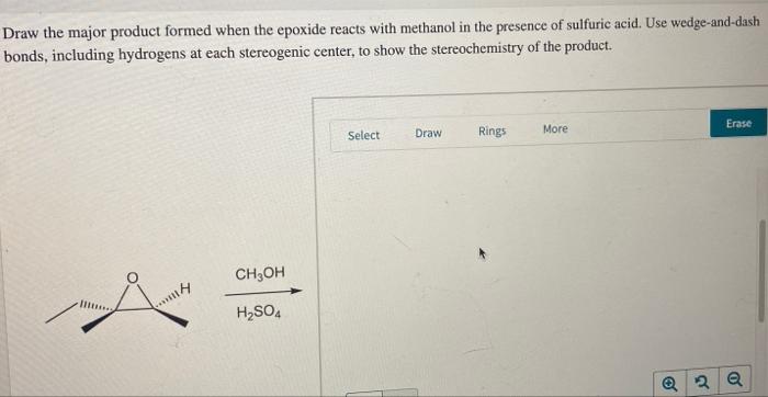 Solved Draw the major product formed when the epoxide reacts | Chegg.com