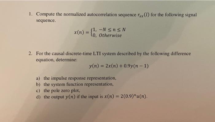 Solved 1. Compute the normalized autocorrelation sequence | Chegg.com