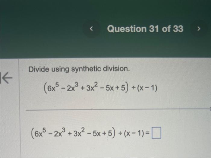 Solved Divide using synthetic division. | Chegg.com