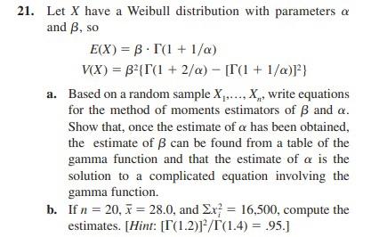 Solved 1. Let X have a Weibull distribution with parameters | Chegg.com