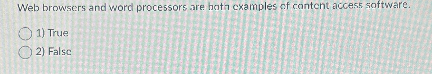 Solved Web browsers and word processors are both examples of | Chegg.com