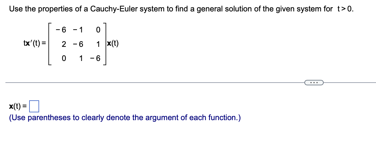 Solved Use the properties of a Cauchy-Euler system to find a | Chegg.com