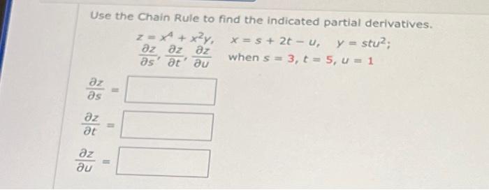 Solved Use the Chain Rule to find the indicated partial | Chegg.com