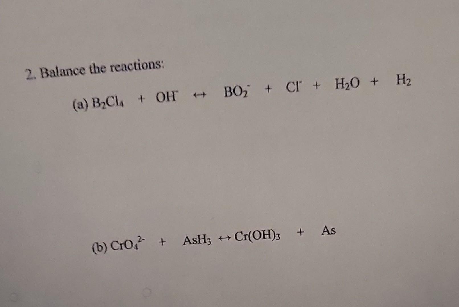 Solved 2. Balance the reactions: (a) | Chegg.com