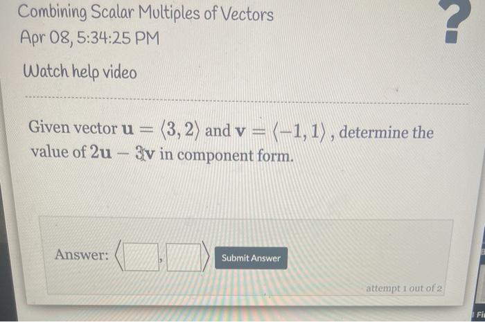 Solved Combining Scalar Multiples of Vectors Apr 08, 5:34:25 | Chegg.com