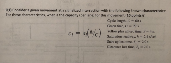 Solved Q1) Consider a given movement at a signalized | Chegg.com