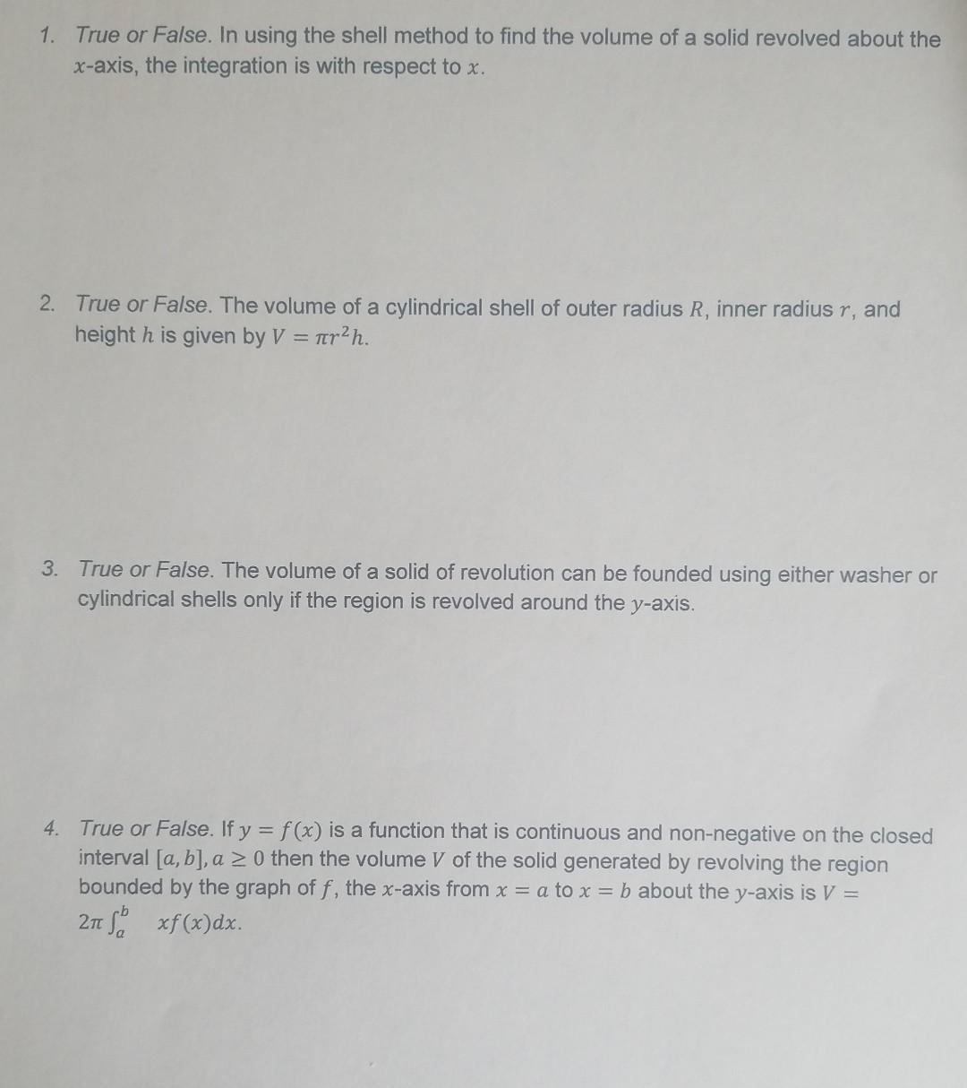 Solved 1. True or False. In using the shell method to find | Chegg.com
