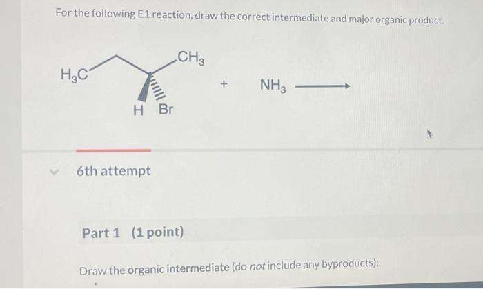 Solved For the following E1 reaction, draw the correct | Chegg.com