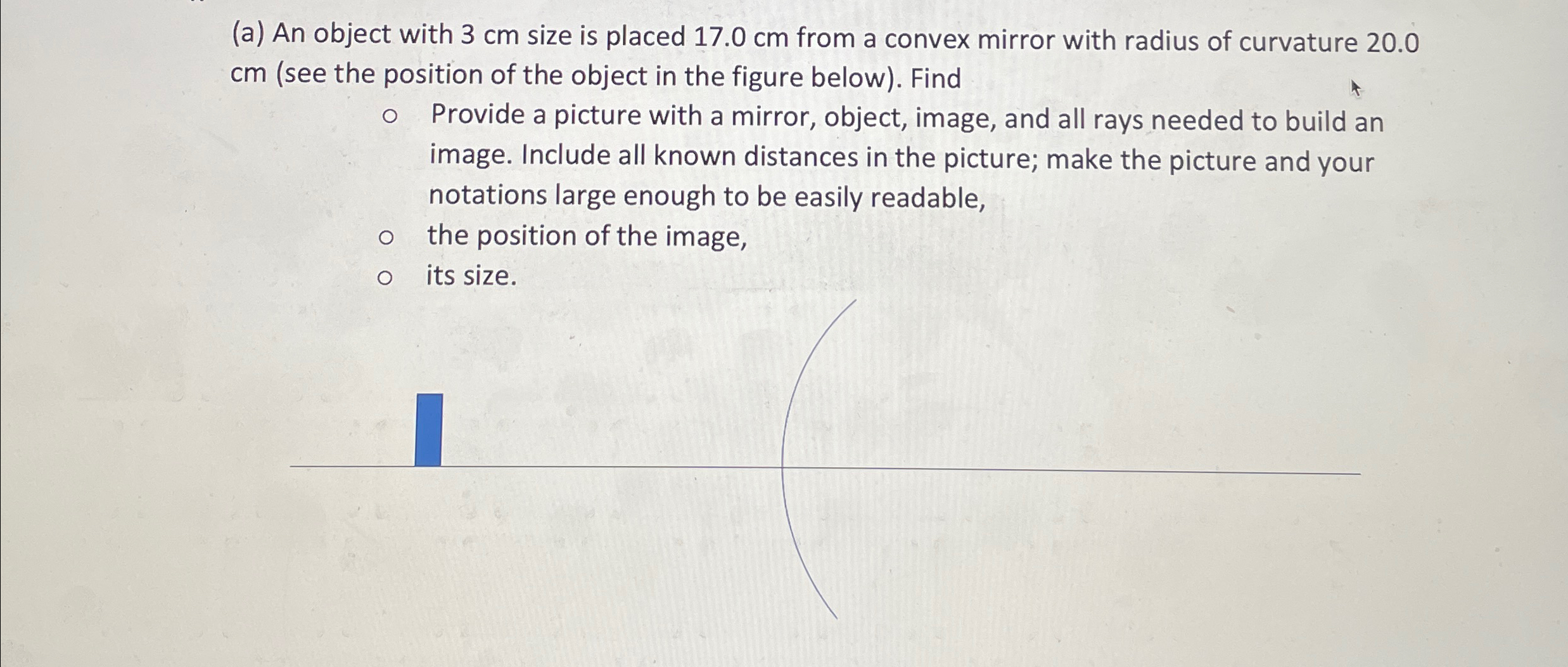 Solved (a) ﻿An object with 3cm ﻿size is placed 17.0cm ﻿from | Chegg.com