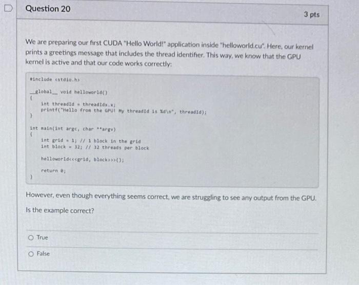 Solved D Question 20 3 pts We are preparing our first CUDA | Chegg.com