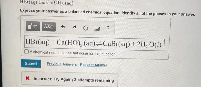 Solved HBr(aq) and Ca(OH)2(aq) Express your answer as a | Chegg.com