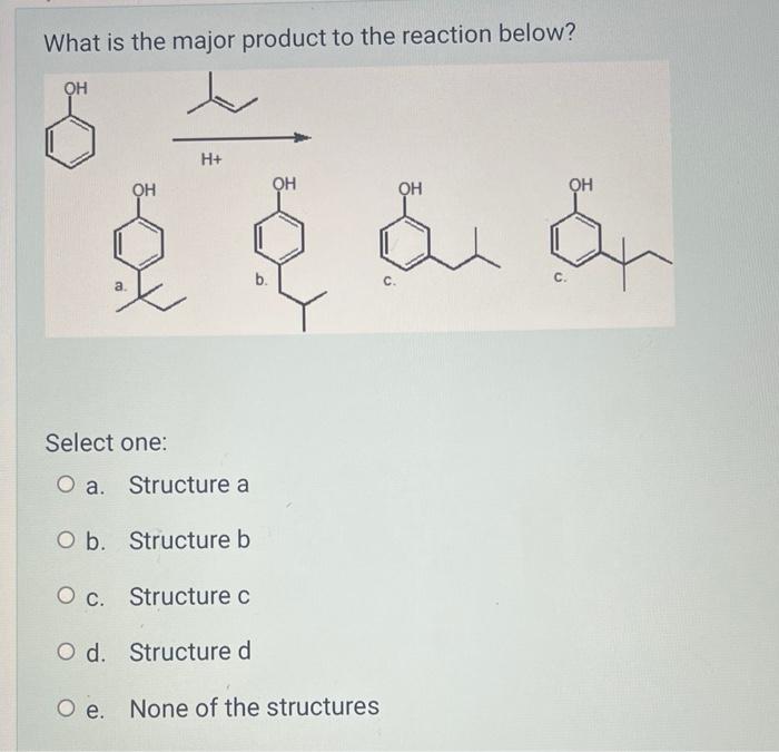 Solved What is the major product to the reaction below? | Chegg.com